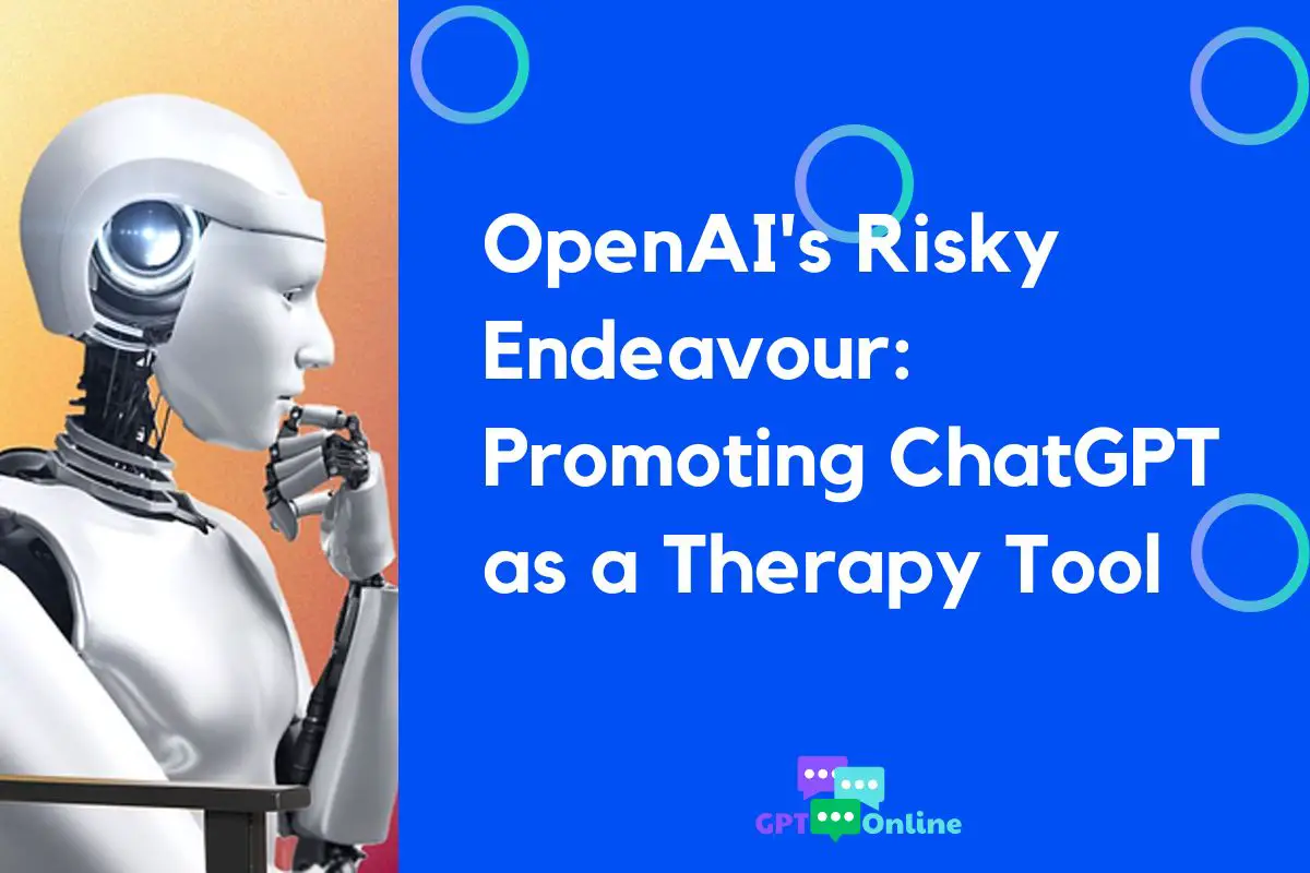 Riskantni napor OpenAI-ja: Promicanje ChatGPT Kao terapeutsko sredstvo