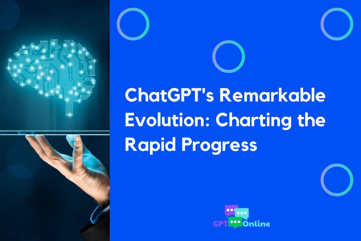 ChatGPT's Remarkable Evolution Charting The Rapid